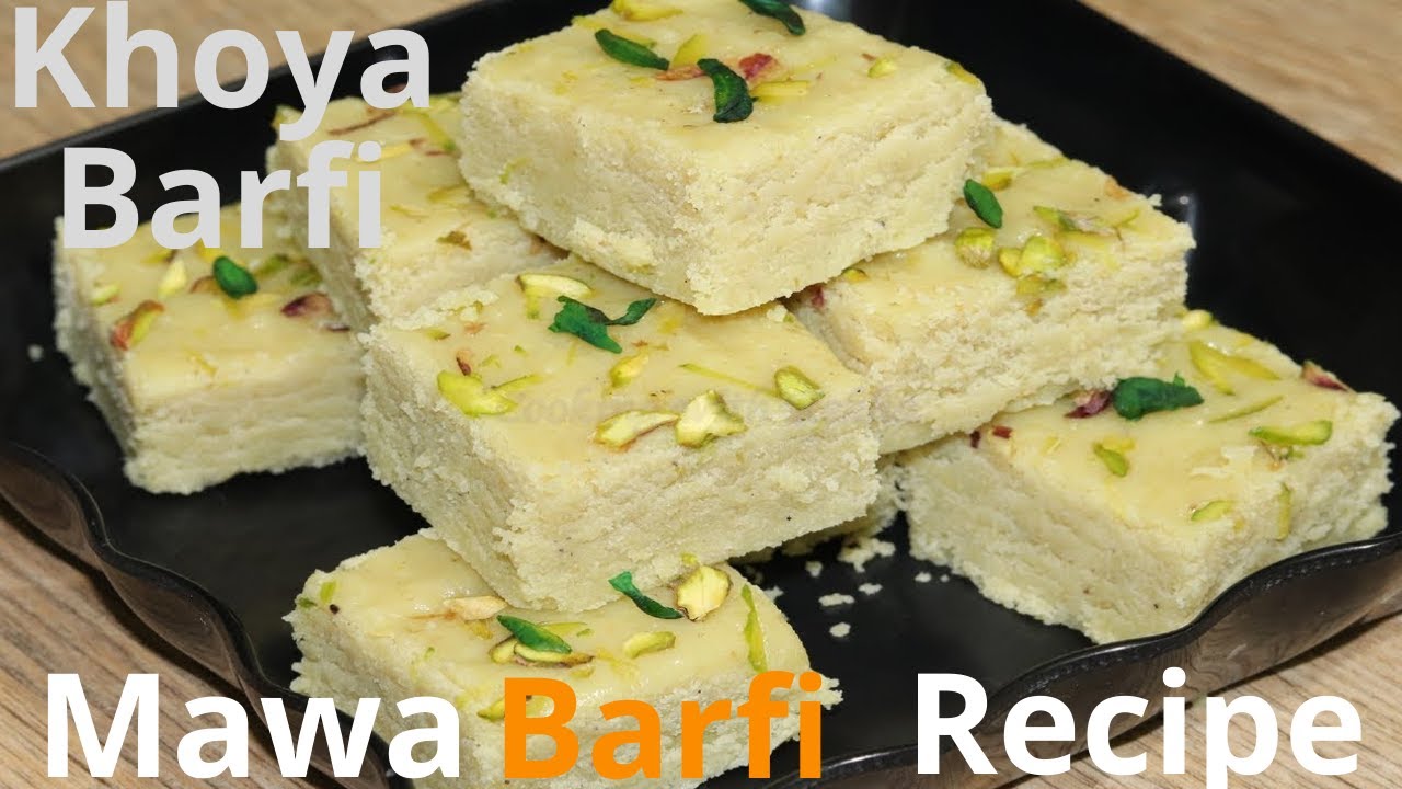 Mawa Barfi Recipe | Khoya Barfi Recipe | Burfi Recipe | Swad Expert ...