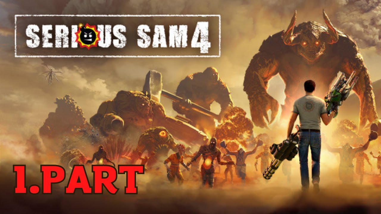 #1.PART - Serious Sam 4 / FIRST START - YouTube