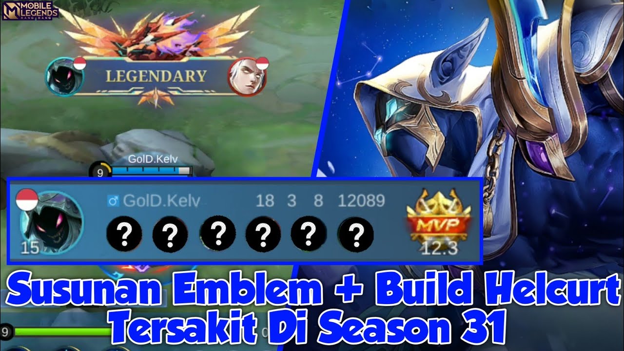 Susunan Emblem + Build Helcurt Tersakit Di Season 31 | Mobile Legends ...