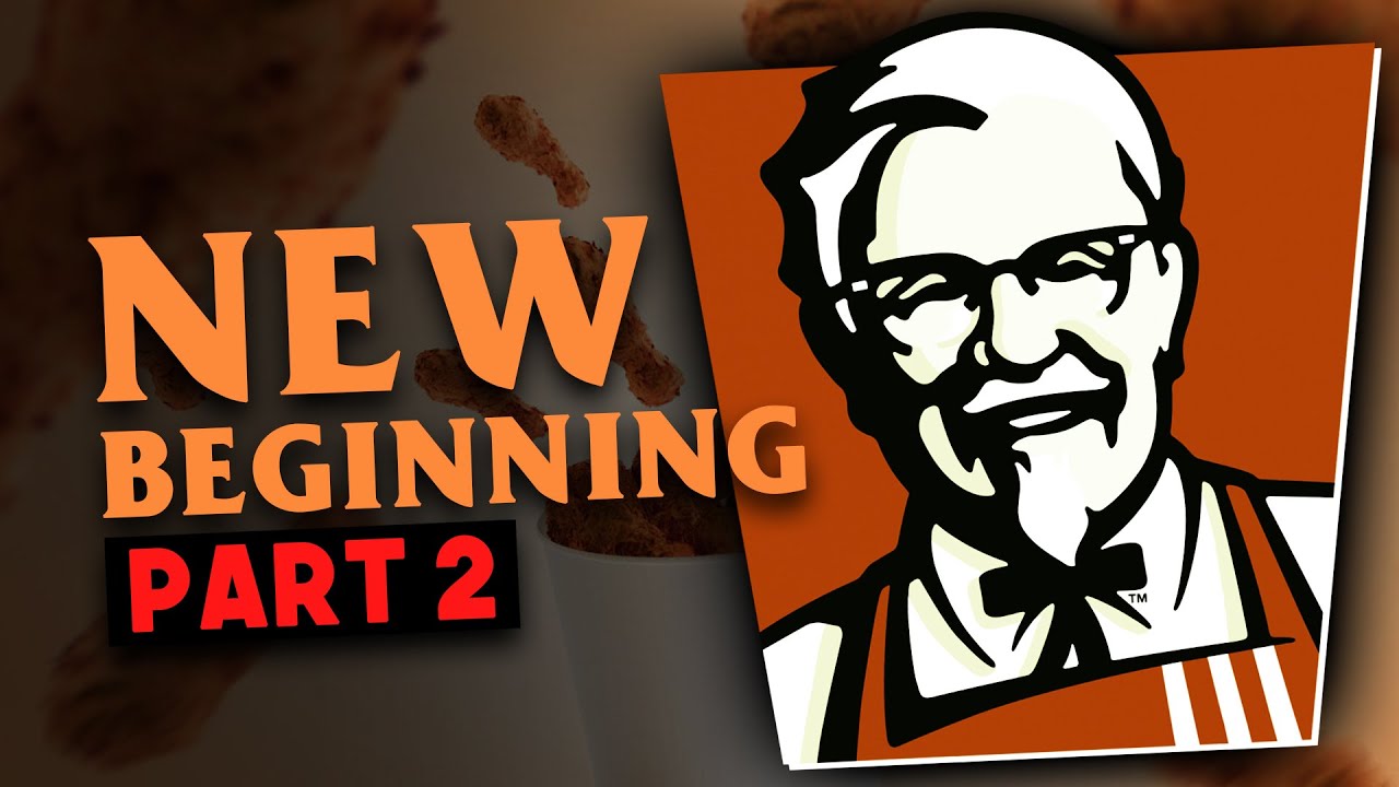 The New Beginning of KFC || Part - 2 - YouTube
