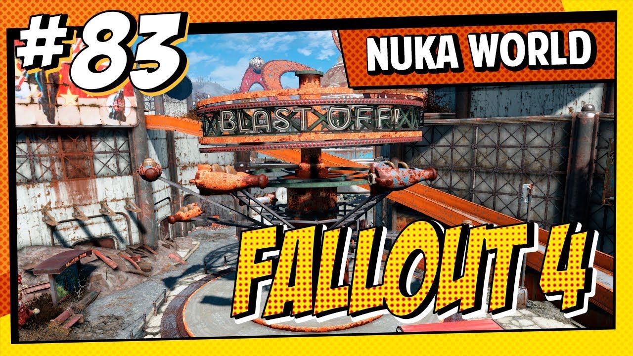 Fallout 4 #83 [Nuka World] - EXPLORAÇÃO DA GALACTIC ZONE - YouTube