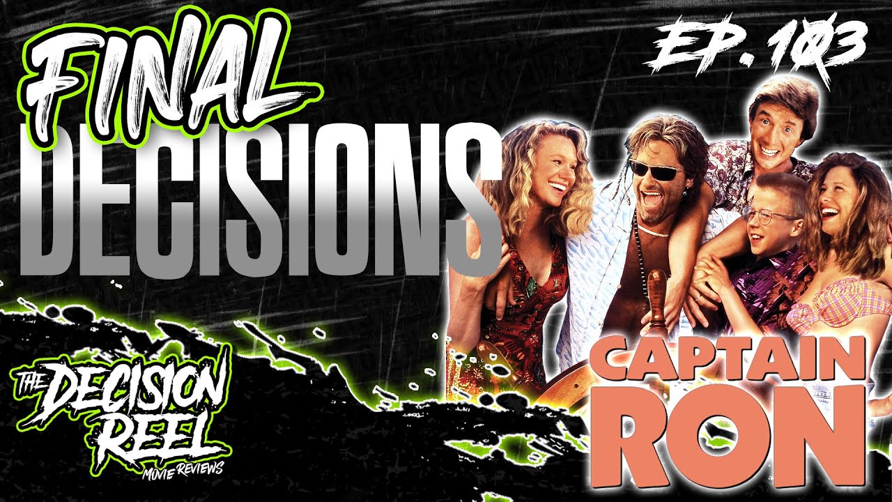 Captain Ron Final Decisions
