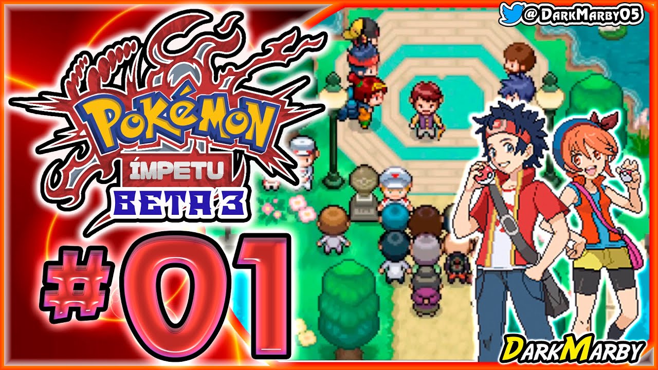 Pokémon Ímpetu Beta 3 #01 QUE COMIENCE LA AVENTURA EN DONCE - YouTube