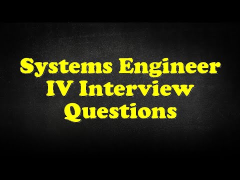 Systems Engineer IV Interview Questions - YouTube