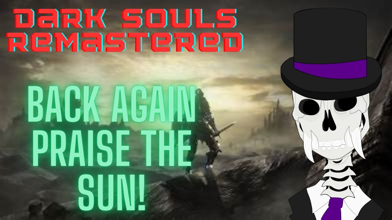 Dark Souls Remastered : Come chill for a while - YouTube