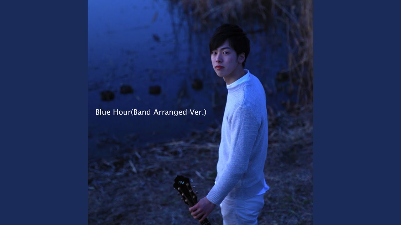 Blue Hour (Band Arranged Ver.) - YouTube