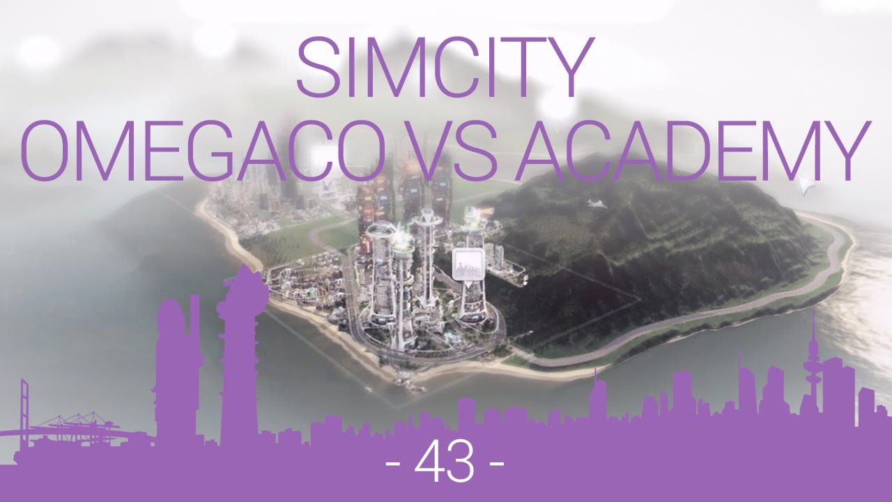 SimCity - OmegaCo vs Academy - EP43 - final episode - YouTube