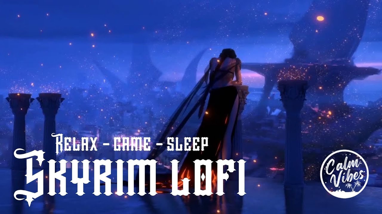 1 Hour of Skyrim Lofi 🎶 | Chill Elder Scrolls Music for Relax, Study ...