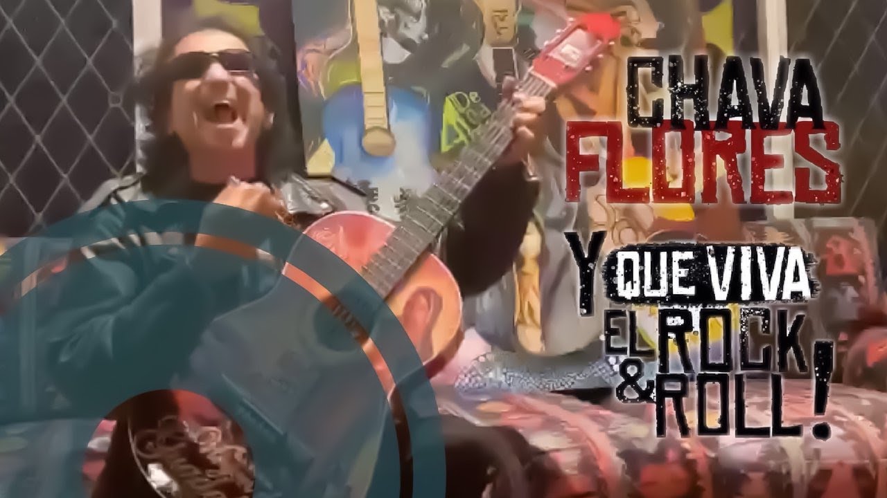 Chava Flores - Y que Viva el Rock & Roll (Nuevo Álbum) - YouTube