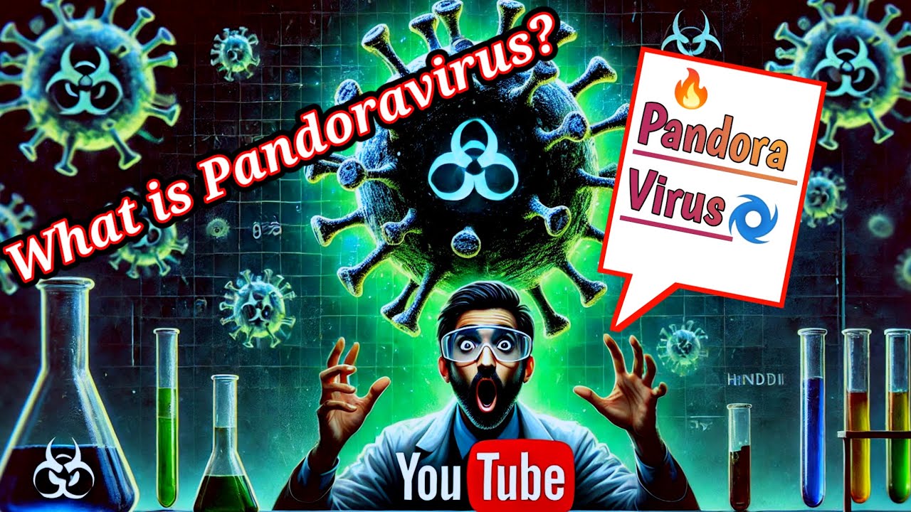 पांडोरा वायरस - सबसे रहस्यमयी और विशालकाय वायरस! 🔬| What is ...