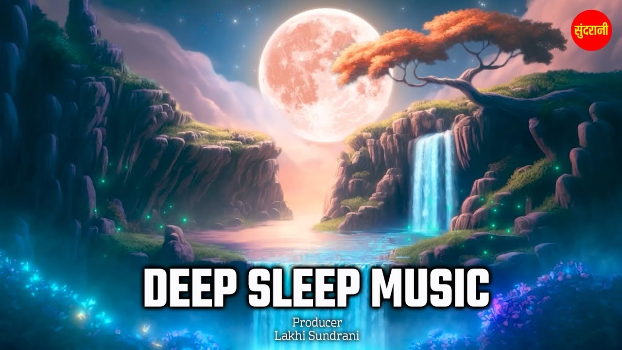 Deep Sleep Music ★︎ FALL ASLEEP IMMEDIATELY ★︎ Melatonin Release - YouTube