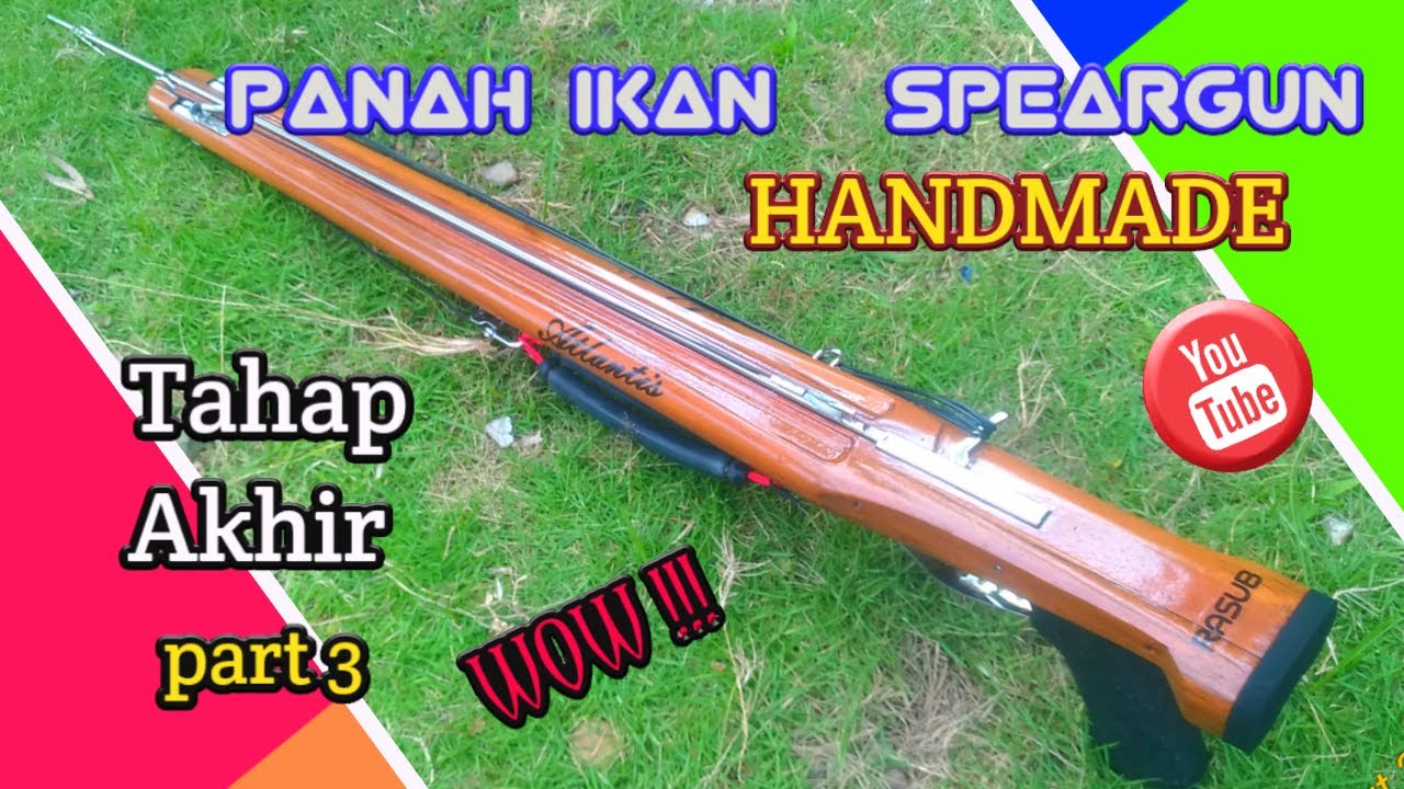 PANAH IKAN // SPEARGUN HANDMADE Part3 ll WOODSPEARGUN ll SPEARGUN ...