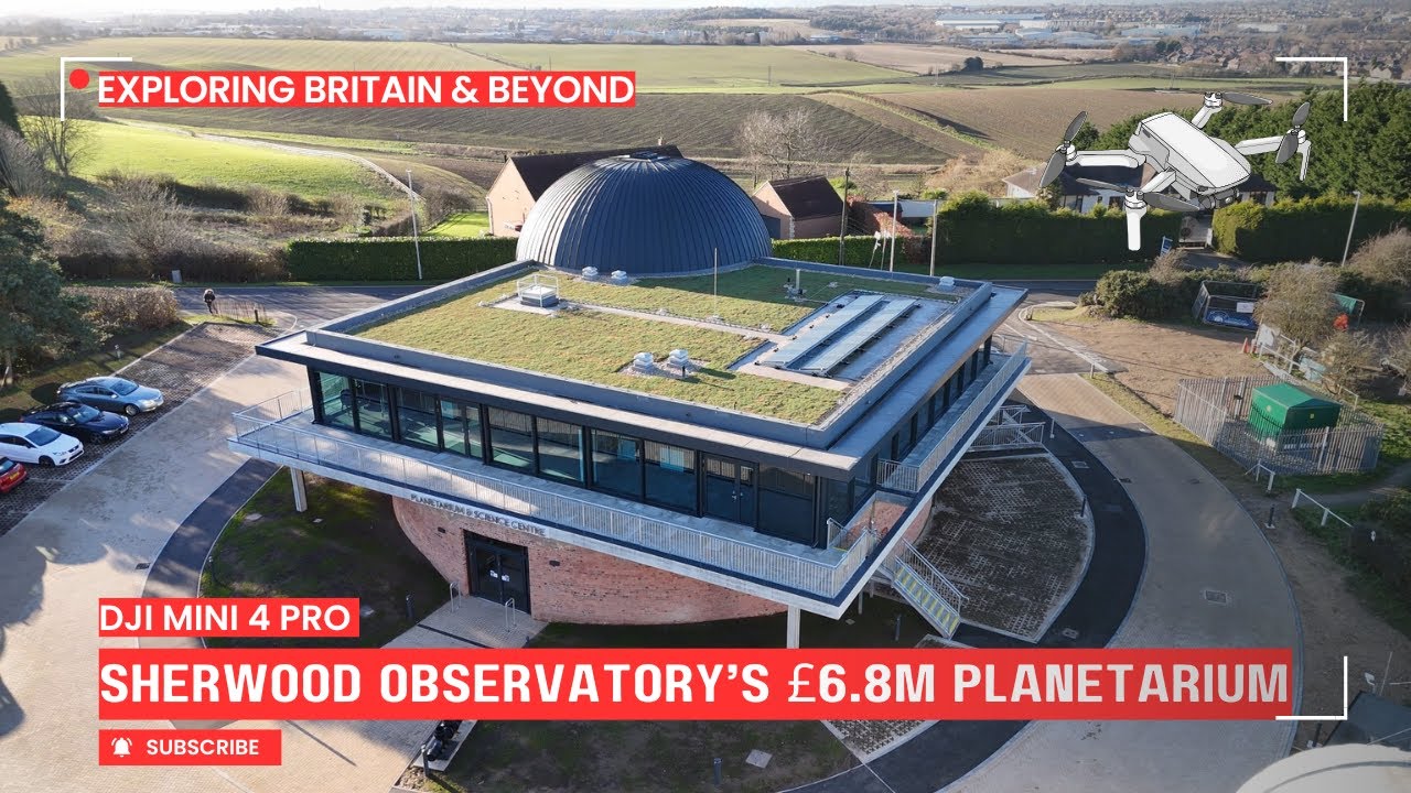 Exploring Sherwood Observatory’s £6.8M Planetarium from Above | DJI ...