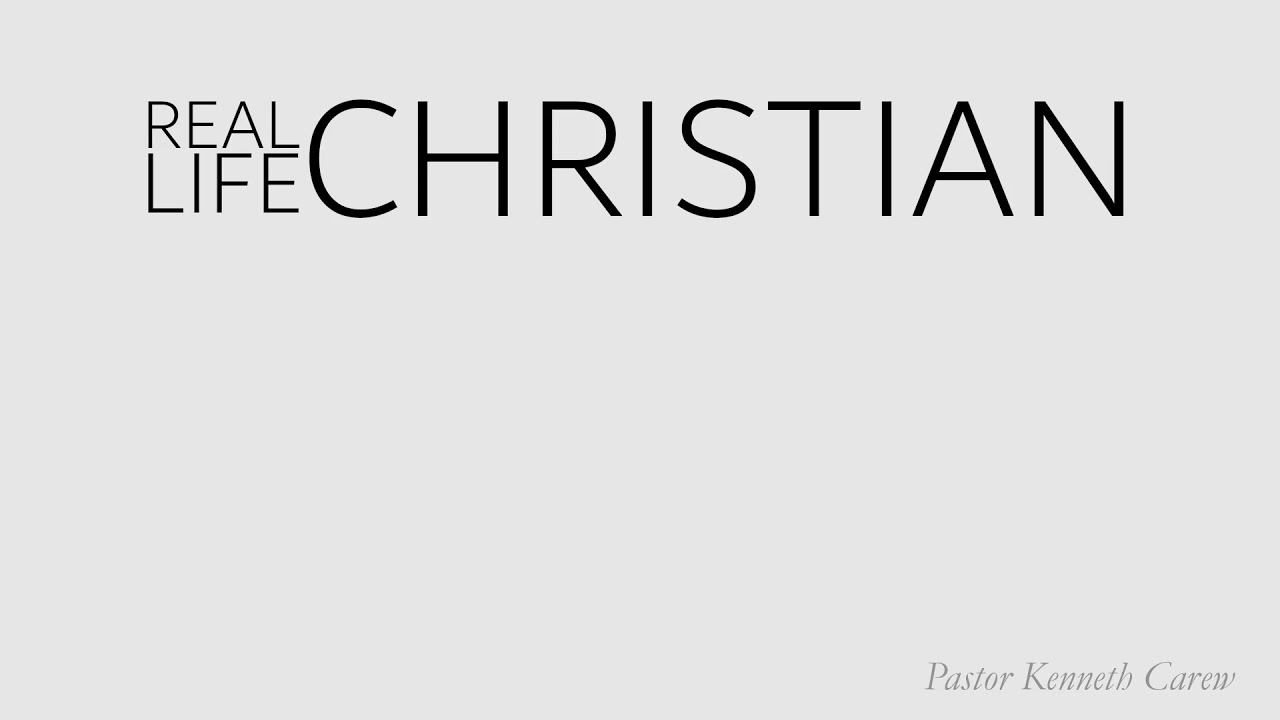 Real Christian Life (Audio) | Pastor Kenneth Carew - YouTube