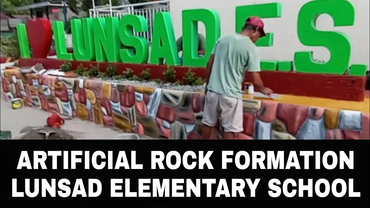 LUNSAD ELEMENTARY SCHOOL BINANGONAN RIZAL ARTIFICIAL ROCK FORMATION ...