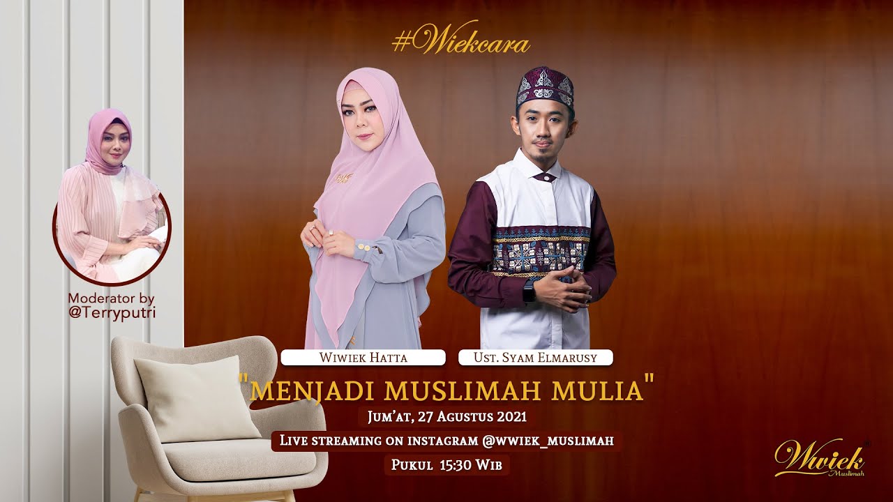 #Wiekcara Live Stream On Eps. 2 - Menjadi Muslimah Mulia With Ustadz ...