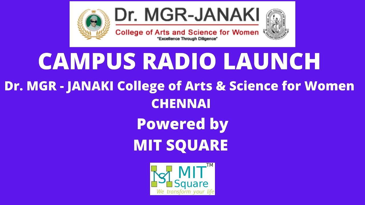 CAMPUS RADIO LAUNCH - DR MGR - Janaki College of Arts & Science for ...