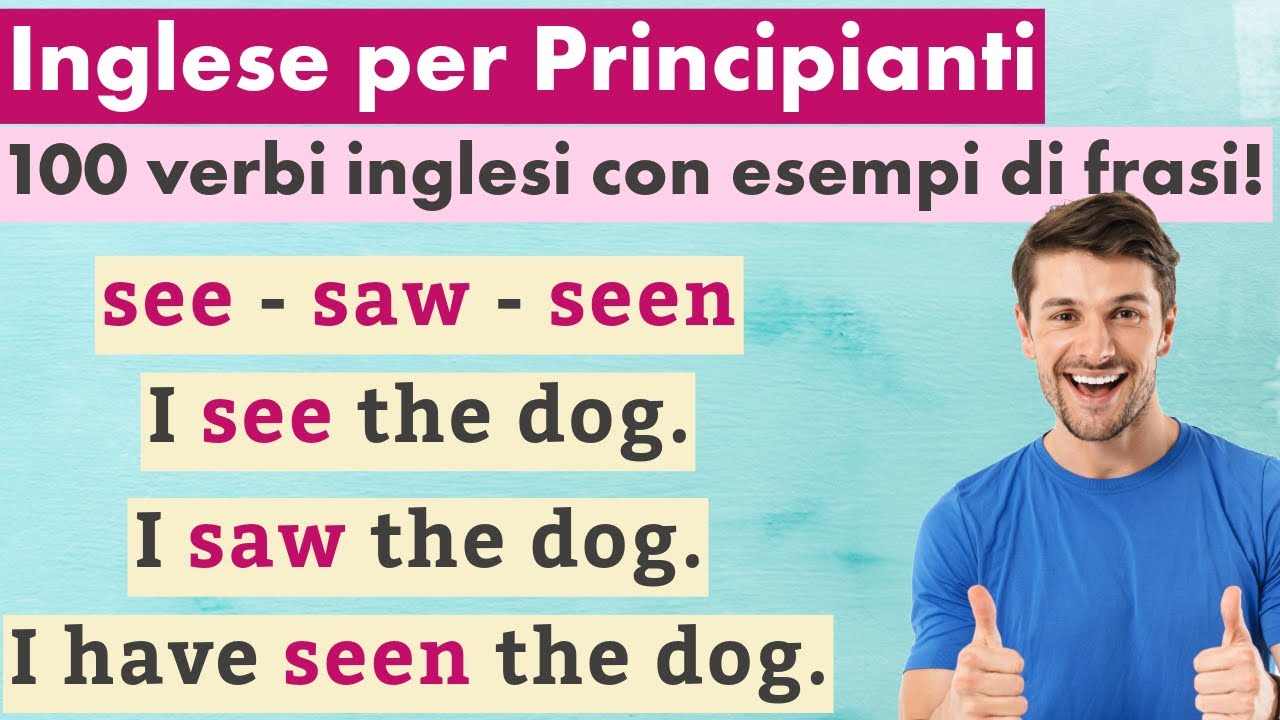 Verbi inglesi facili – I 100 verbi più importanti con esempi! - YouTube