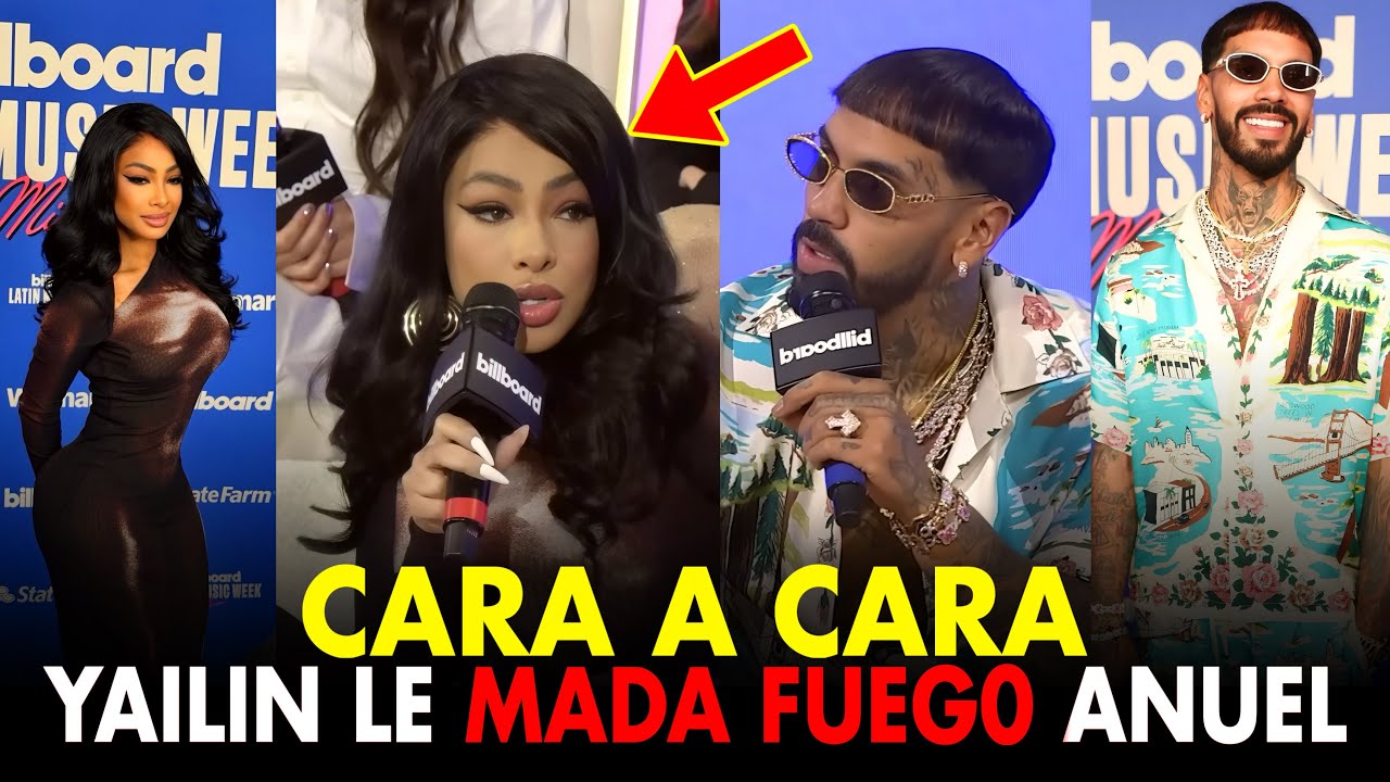 YAILIN LE MANDA FUEG0 A ANUEL CARA A CARA EN BILLBOARD 2025 - YouTube