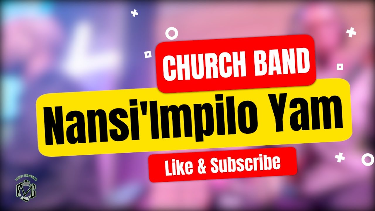 Nansi'Impilo Yam | Church Band - YouTube