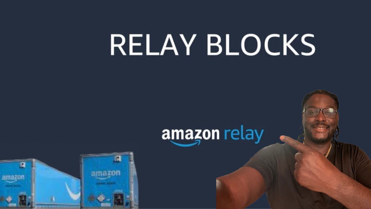 Amazon Relay Blocks - YouTube