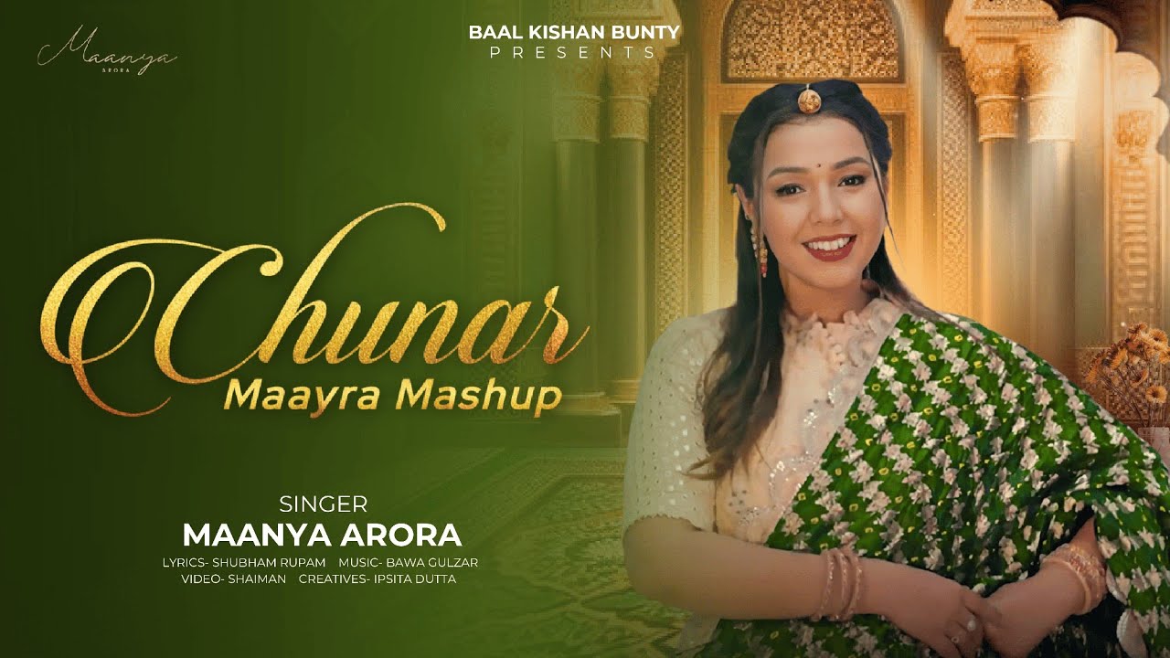 Chunar - Maayra Bhaat Song | Maanya Arora - YouTube