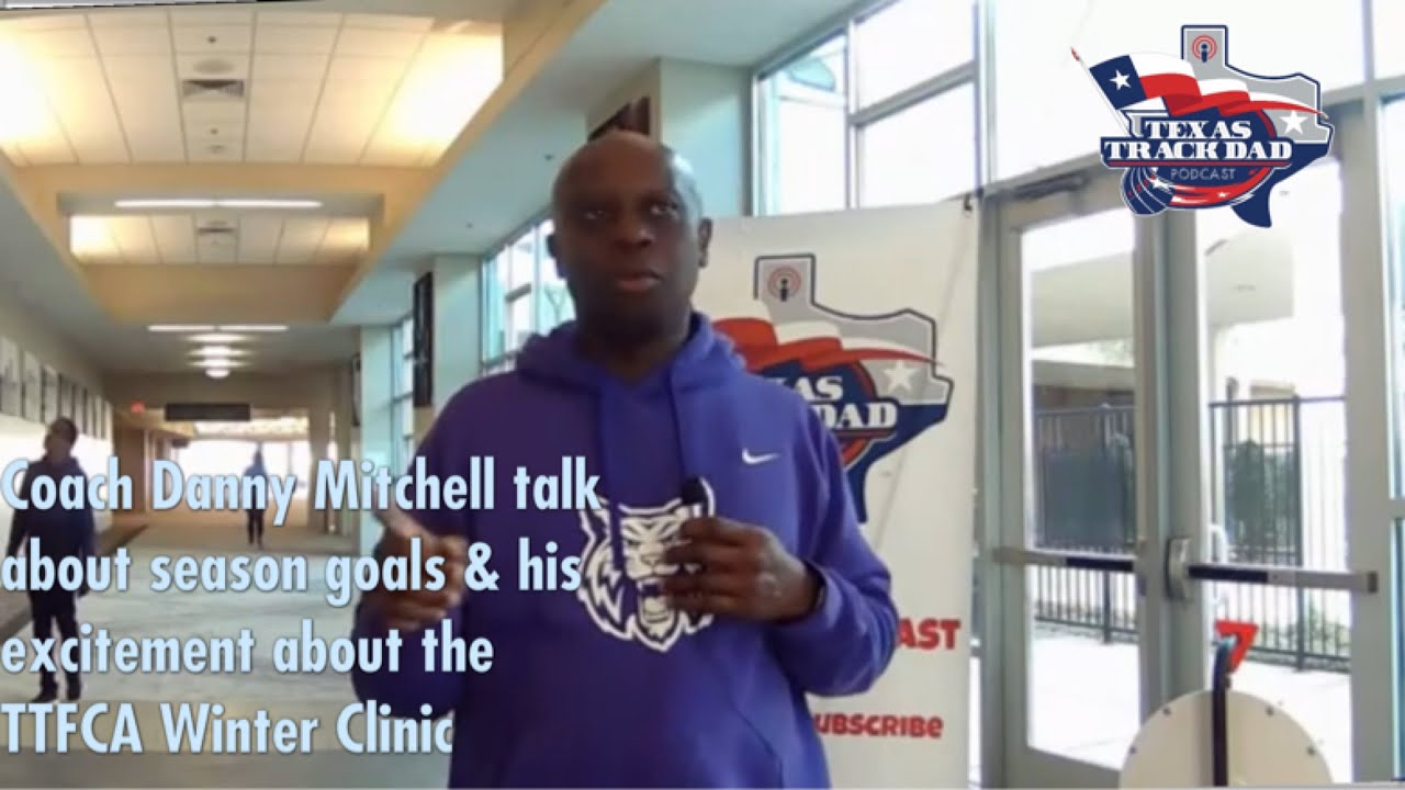 Coach Danny Mitchell talk Big Goals for this 2024 track and field ...