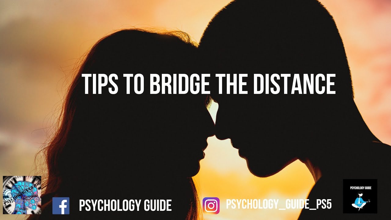 Tips to Bridge the Distance - YouTube