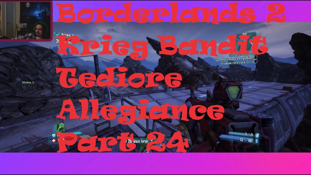 Borderlands 2 Krieg Bandit Tediore Allegiance Part 24 - YouTube