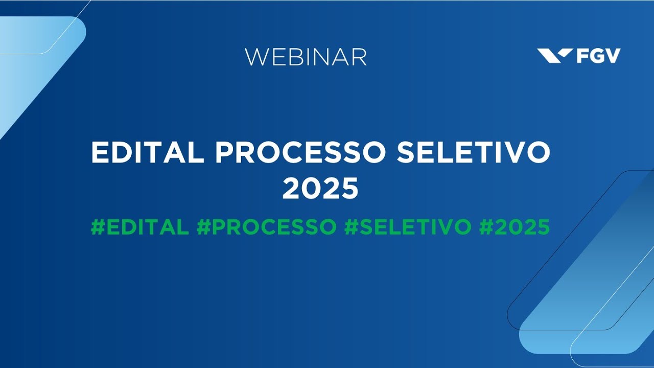 Webinar | Edital do Processo Seletivo 2025 - YouTube