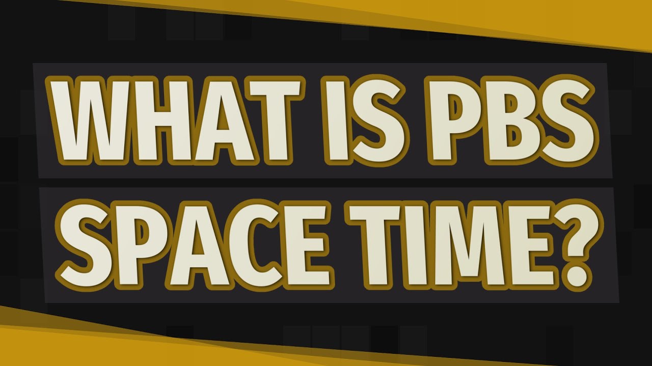 What is PBS space time? - YouTube
