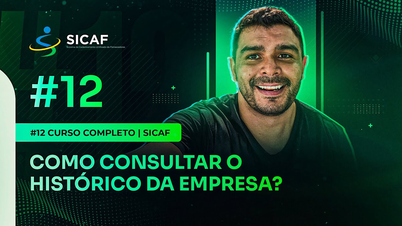 #12 Como Consultar o Histórico da Empresa? | TUTORIAL SICAF - YouTube