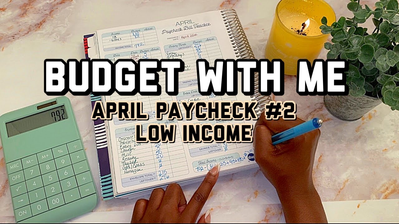 BUDGET WITH ME LOW INCOME| BUDGET BY PAYCHECK| APRIL 2021 PAYCHECK #2 ...