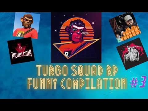 Turbo Squad RP S3 funny compilation#3 - YouTube