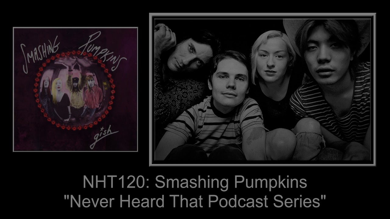 Never Heard That: NHT120 - The Smashing Pumpkins - Daydream - YouTube