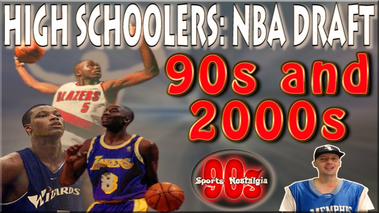 A Brief Look at High School Players in the NBA Draft: 90s and 2000s ...
