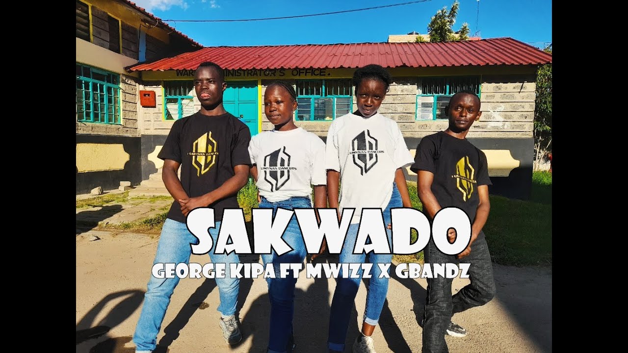 GEORGE KIPA, MWIZZ & GBANDZ - SAKWADO [OFFICIAL DANCE VIDEO] - YouTube