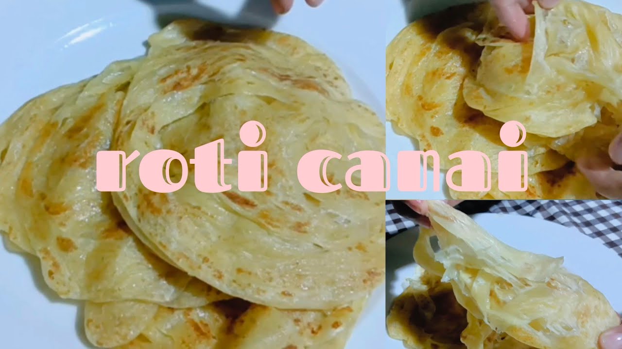 resep roti canai enak lembut gurih dan mudah membuatnya - YouTube