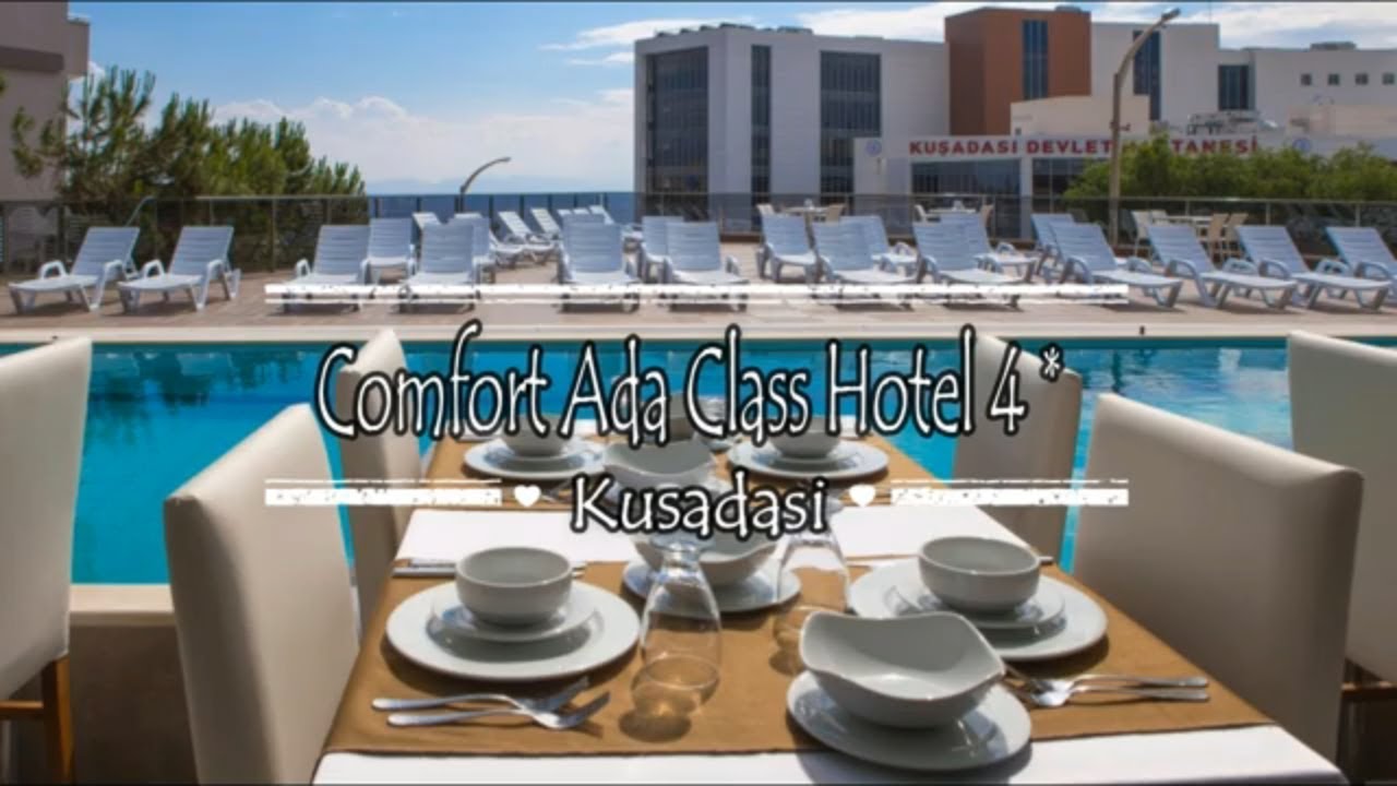 Comfort Ada Class Hotel 4*, Kusadası, Turkey - YouTube