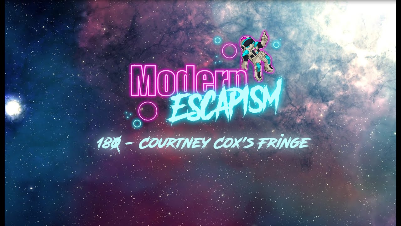 180 - Courtney Cox's Wig - Modern Escapism #podcast #review - YouTube