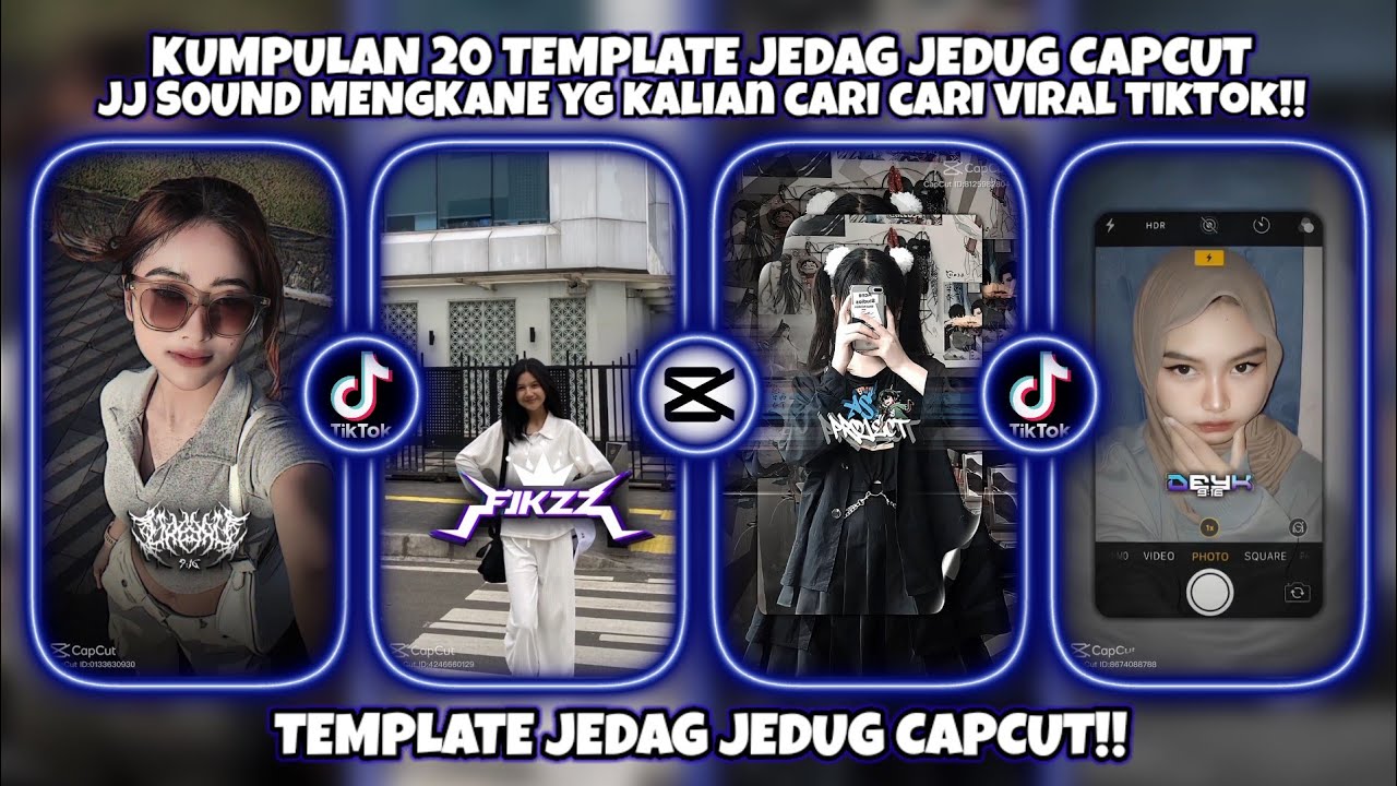 KUMPULAN 20 TEMPLATE CAPCUT JEDAG JEDUG VIRAL TIKTOK SOUND KECHE - YouTube