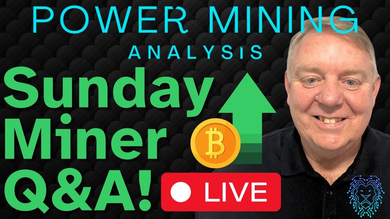 Weekend Live Miner Q&A | $100k Bitcoin Mining Analysis | Bitcoin Mining ...