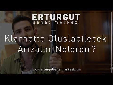 Klarnette Oluşlabilecek Arızalar Nelerdir? | Erturgut Sanat - Klarnet Kursu İzmir