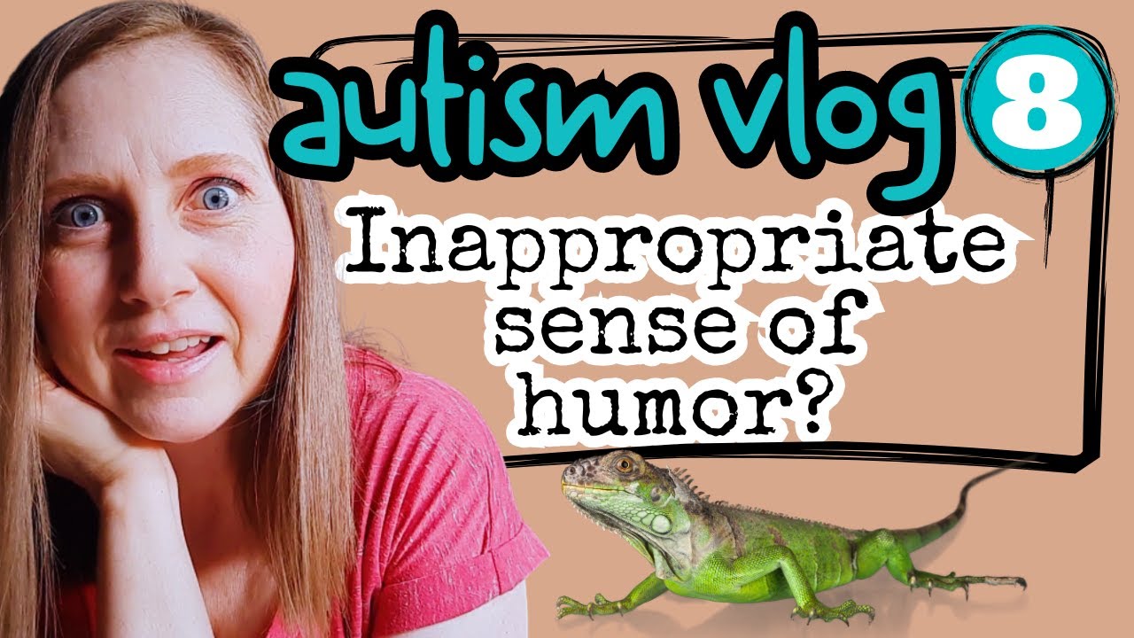 Autism and Odd Sense of Humor | Weekend went Awry | autism vlog 8 - YouTube