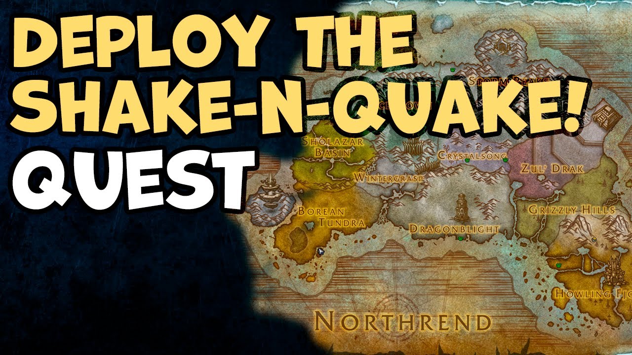 Deploy the Shake-n-Quake! WoW Quest - YouTube