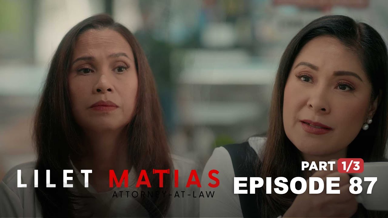 Lilet Matias, Attorney-At-Law: The despicable wife befriends the past ...