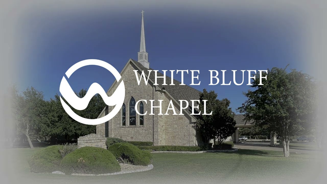 Welcome | White Bluff Chapel | United States