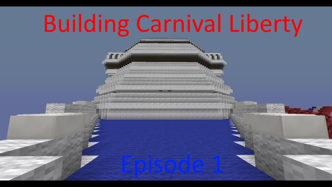 Minecraft: Building Carnival Liberty - Episode 1 - YouTube