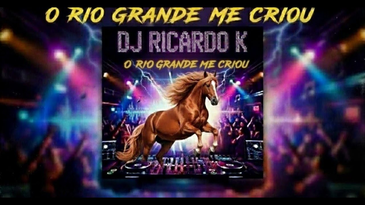 O Rio Grande Me Criou – DJ Ricardo K (Cover Remix) - YouTube