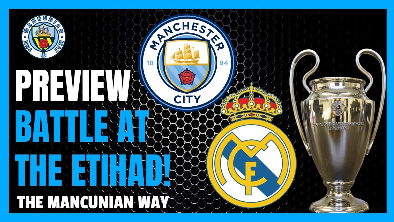 UCL MATCH PREVIEW 2nd LEG - MCFC vs REAL MADRID - #mcfc #mancity #ucl # ...